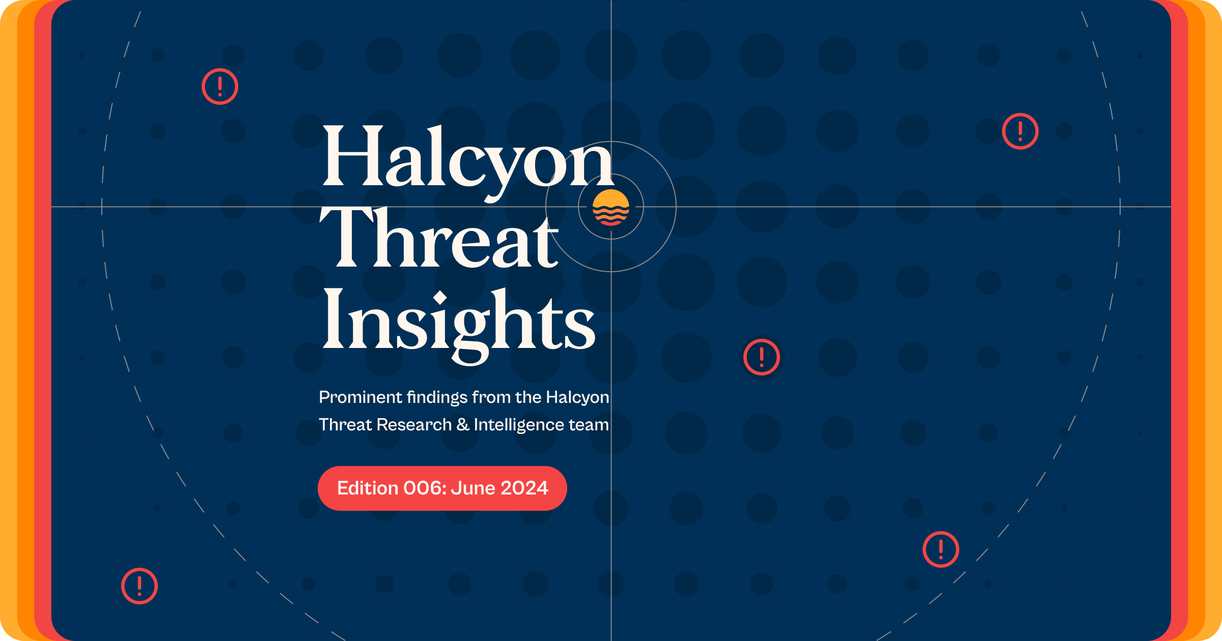 Halcyon Threat Insights 006: June 2024 Ransomware Report